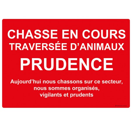 Panneau Chasse en cours traversée d'animaux prudence | Signalétique Express